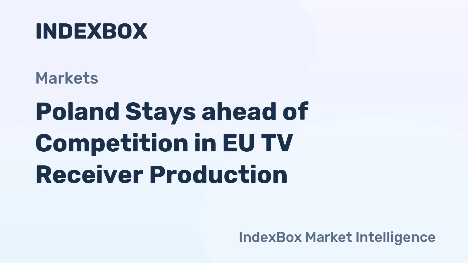 Poland Stays ahead of Competition in EU TV Receiver Production