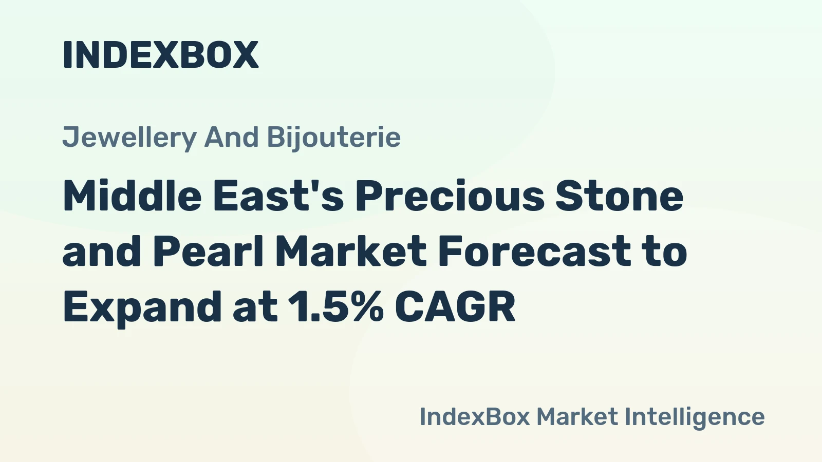 Middle East's Precious Stone and Pearl Market Forecast to Expand at 1.5% CAGR