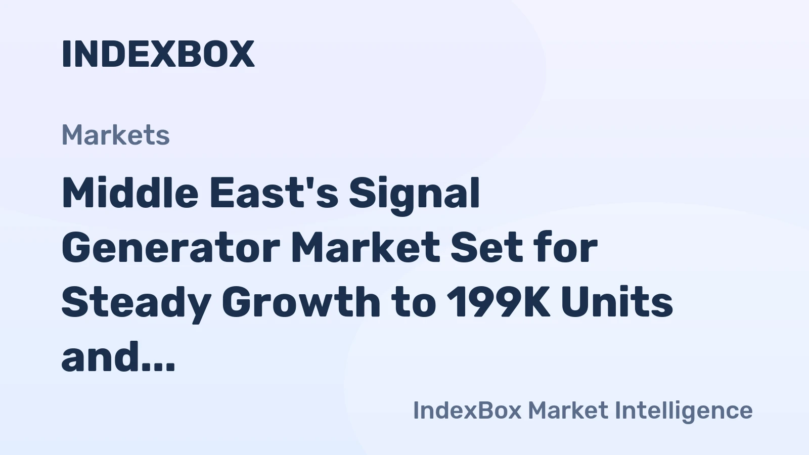 Middle East's Signal Generator Market Set for Steady Growth to 199K Units and $74M Value