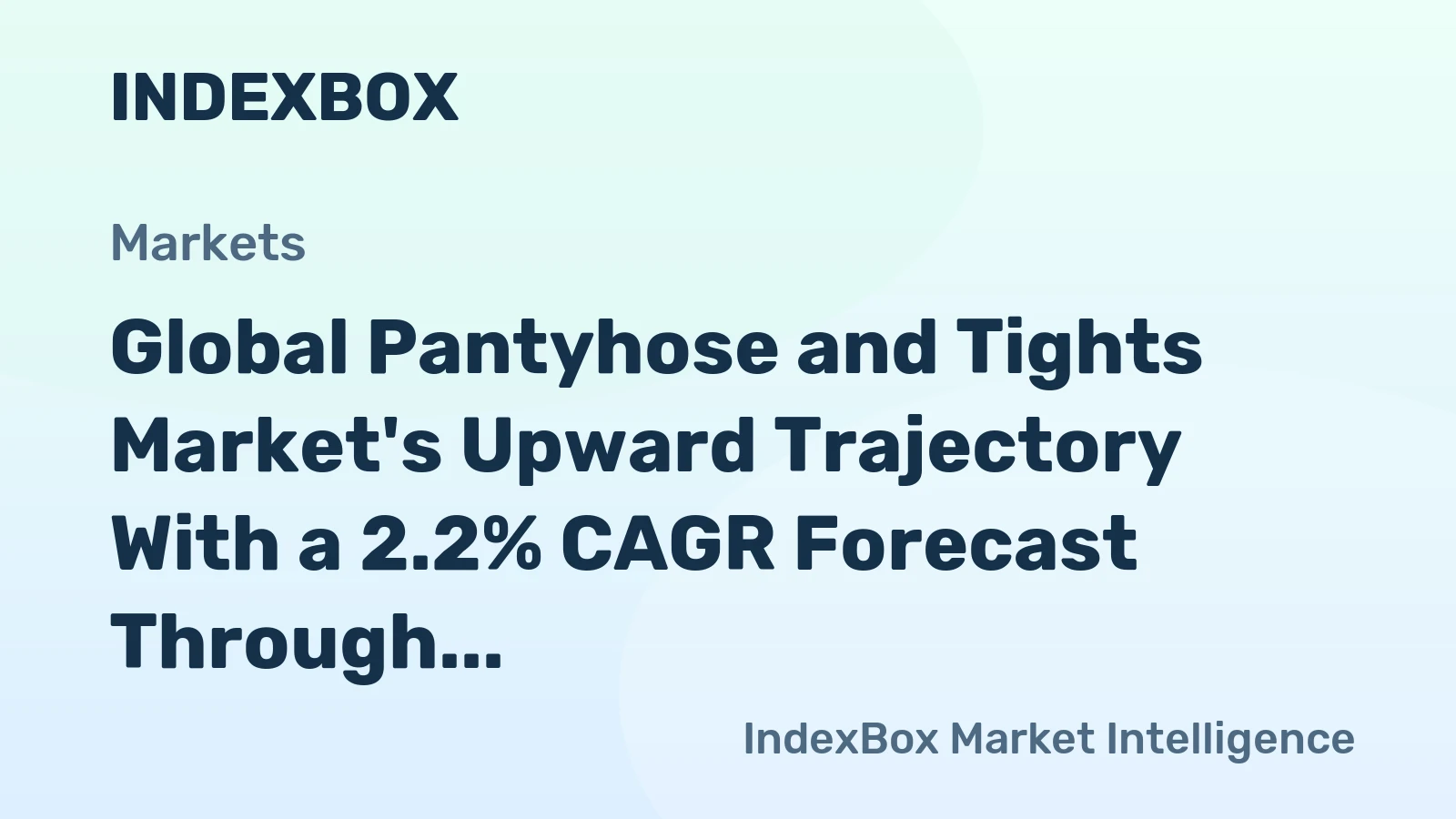 Global Pantyhose and Tights Market's Upward Trajectory With a 2.2% CAGR Forecast Through 2035