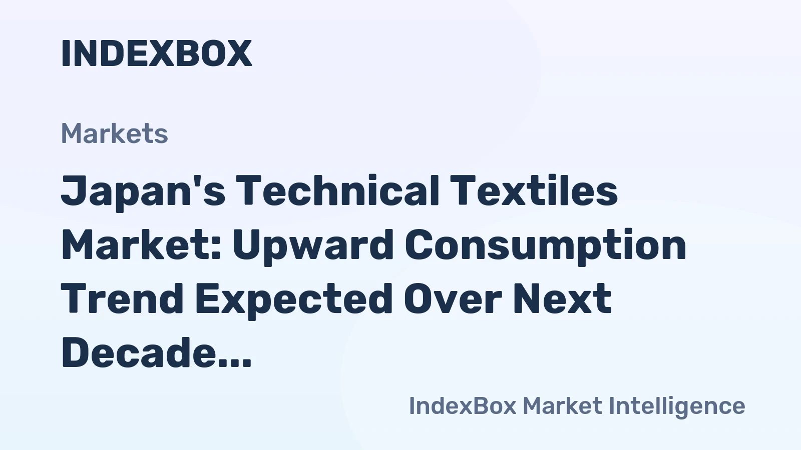 Japan's Technical Textiles Market: Upward Consumption Trend Expected Over Next Decade