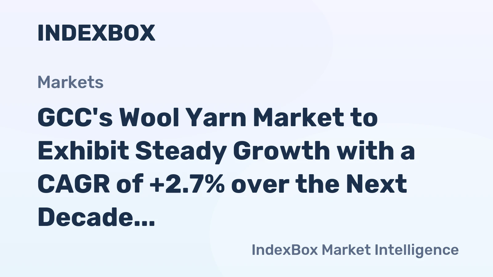 GCC's Wool Yarn Market to Exhibit Steady Growth with a CAGR of +2.7% over the Next Decade