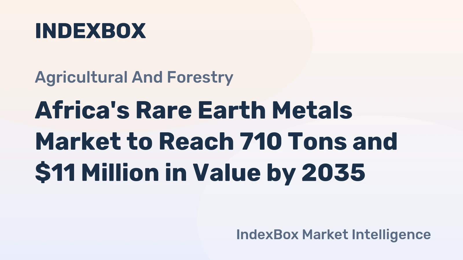 Africa's Rare Earth Metals Market to Reach 710 Tons and $11 Million in Value by 2035