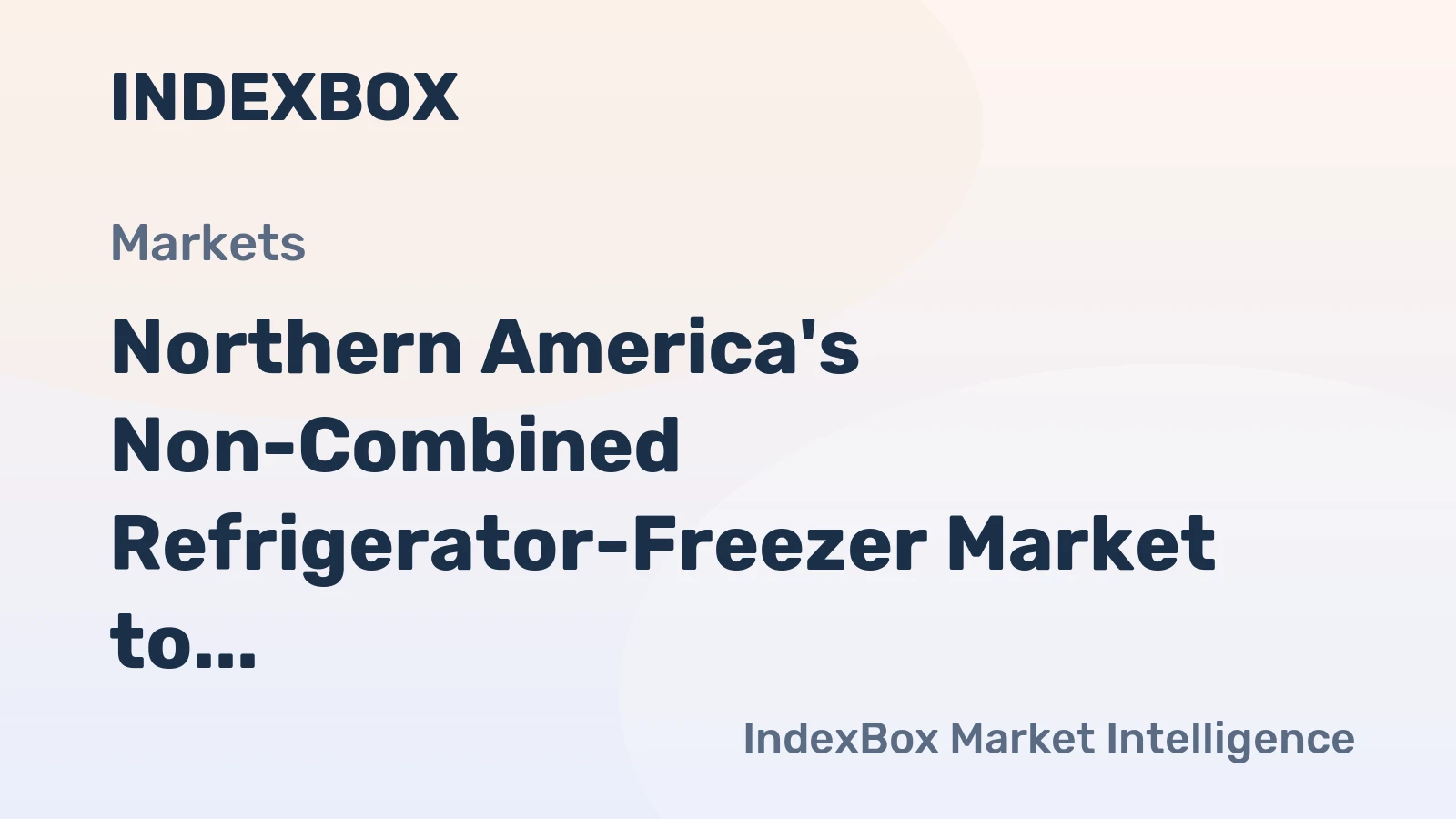 Northern America's Non-Combined Refrigerator-Freezer Market to Experience Modest Growth with +0.3% CAGR