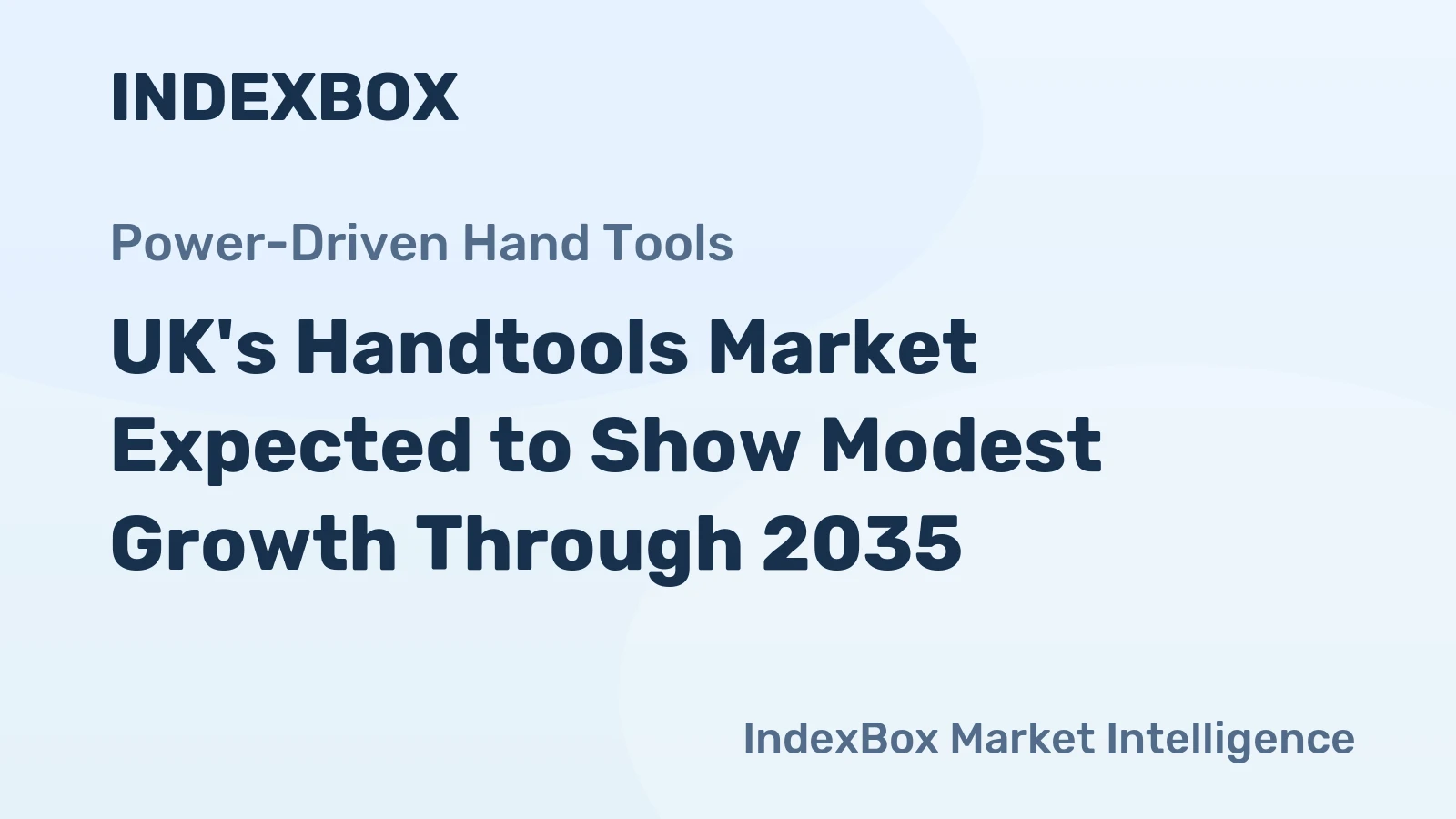 UK's Handtools Market Expected to Show Modest Growth Through 2035