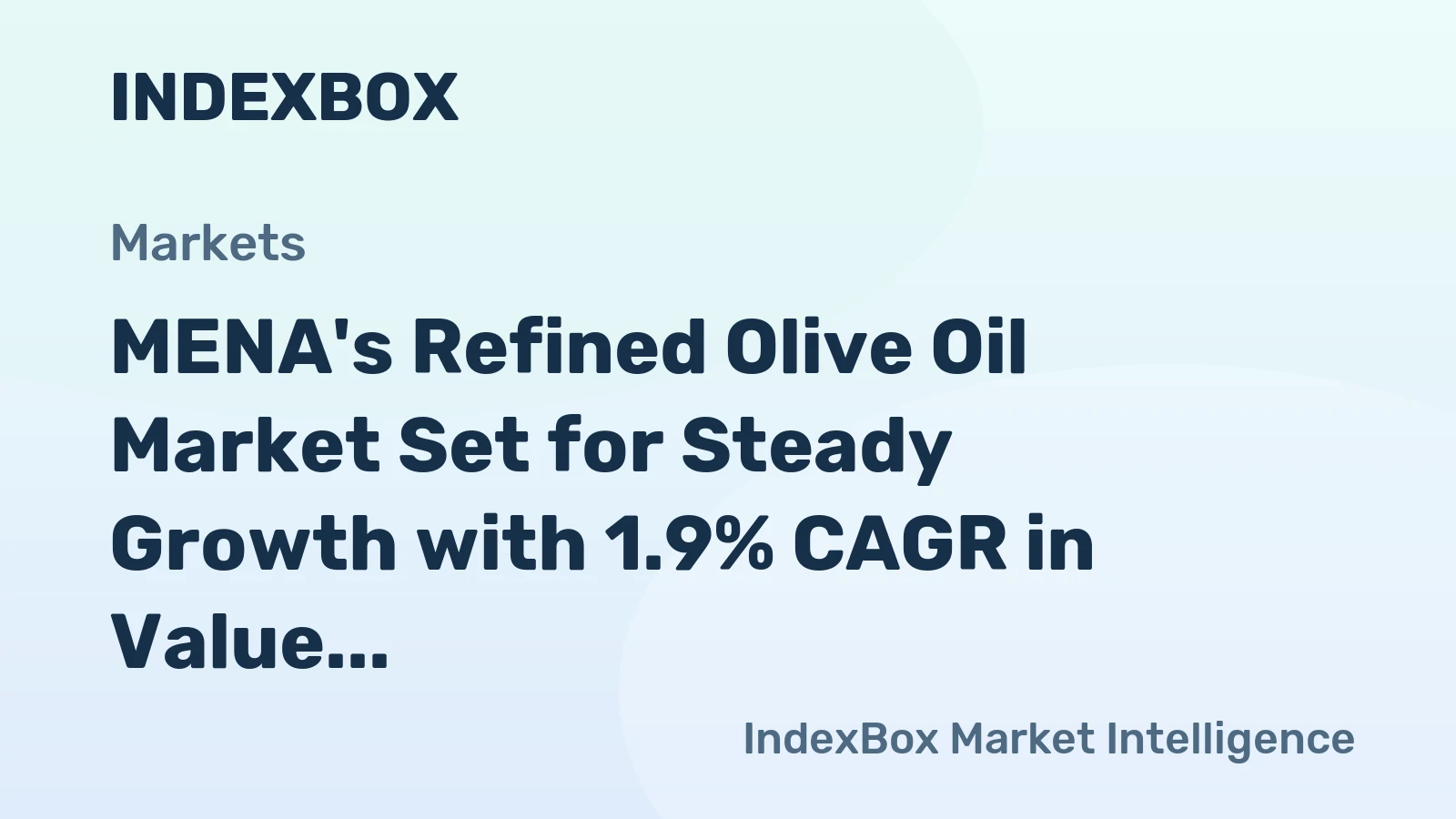 MENA's Refined Olive Oil Market Set for Steady Growth with 1.9% CAGR in Value
