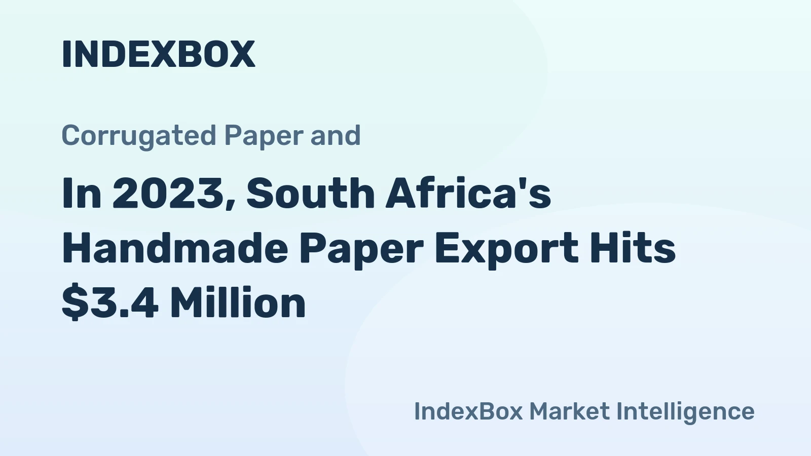 In 2023, South Africa's Handmade Paper Export Hits $3.4 Million