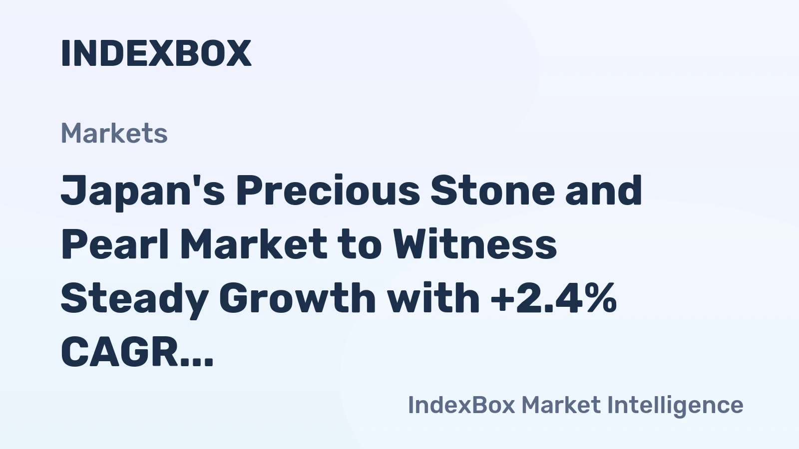 Japan's Precious Stone and Pearl Market to Witness Steady Growth with +2.4% CAGR