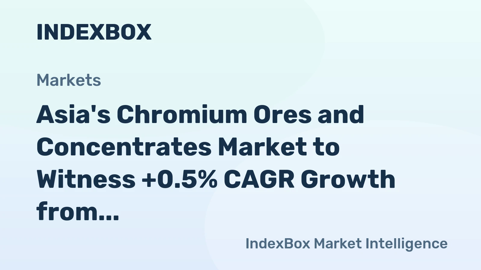 Asia's Chromium Ores and Concentrates Market to Witness +0.5% CAGR Growth from 2024-2035