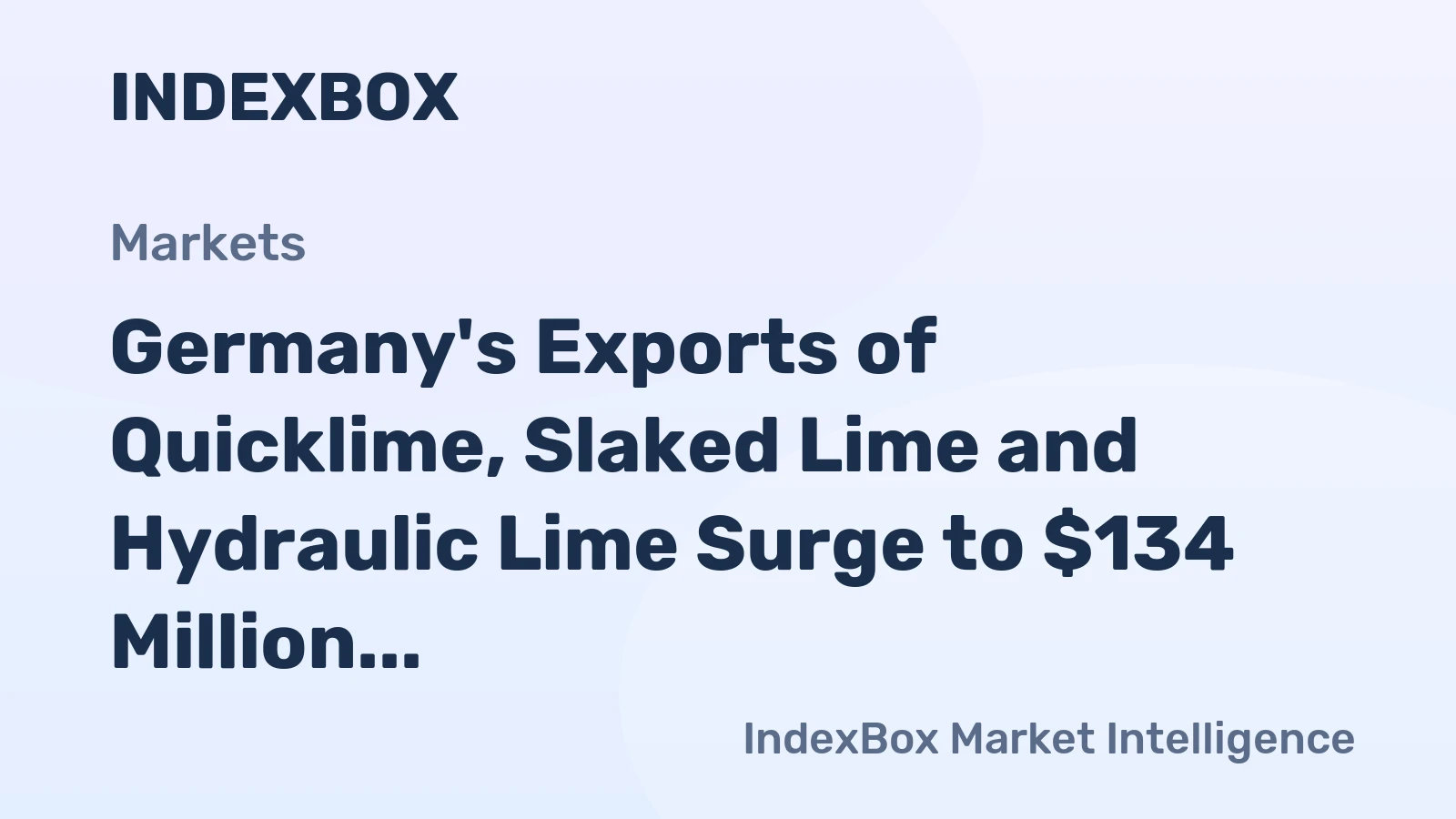 Germany's Exports of Quicklime, Slaked Lime and Hydraulic Lime Surge to $134 Million in 2023