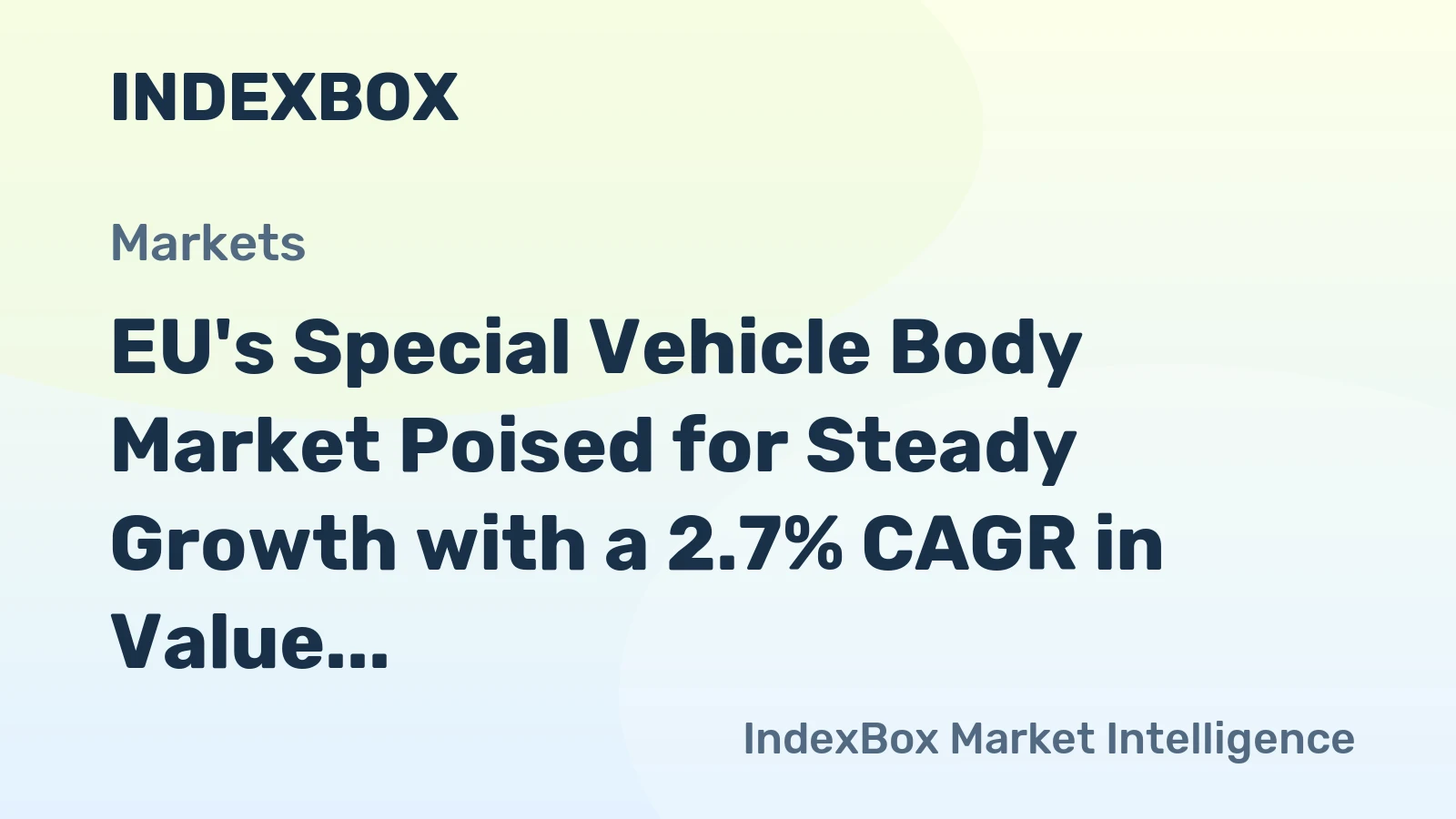 EU's Special Vehicle Body Market Poised for Steady Growth with a 2.7% CAGR in Value Through 2035
