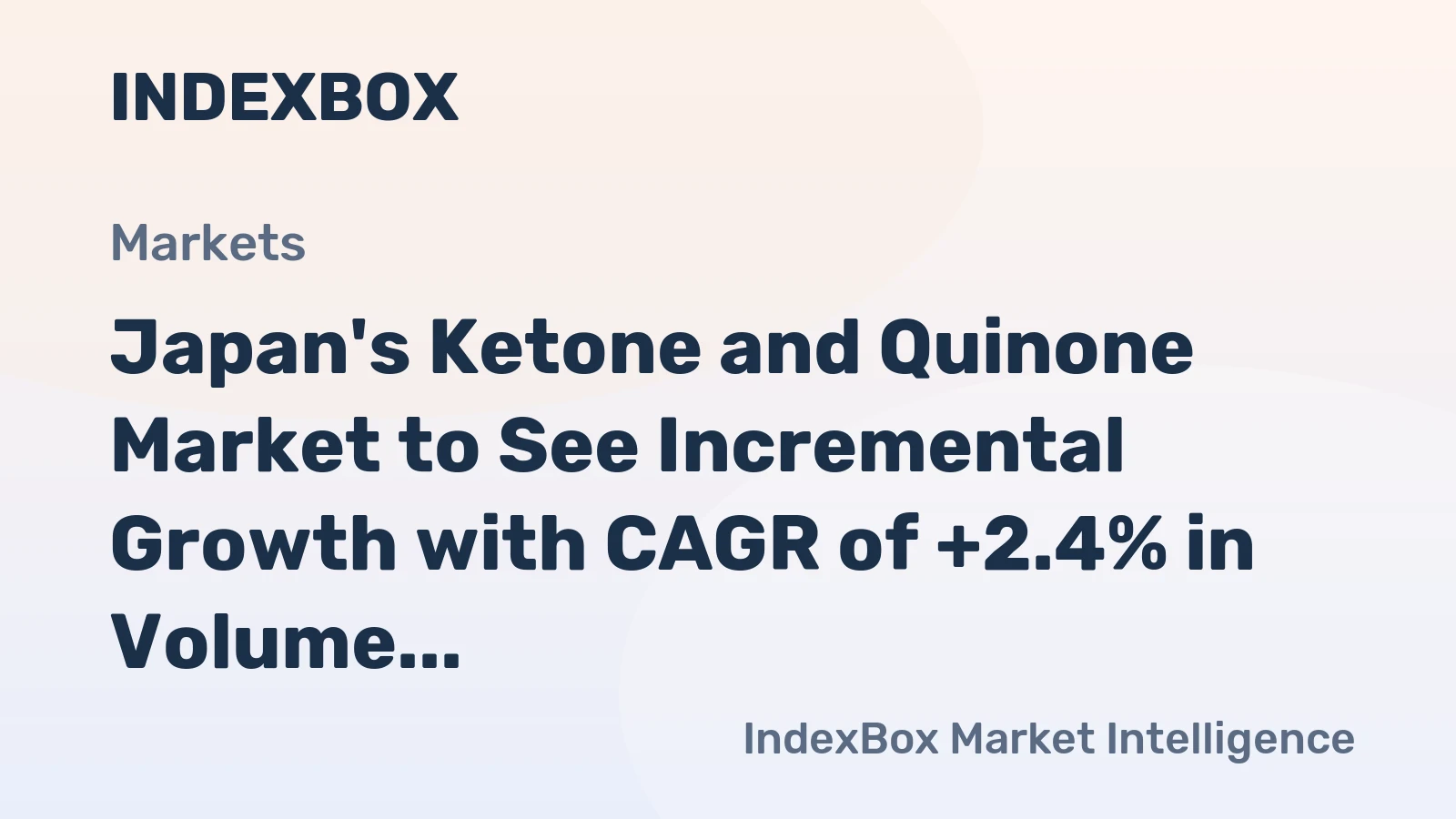 Japan's Ketone and Quinone Market to See Incremental Growth with CAGR of +2.4% in Volume and +4.0% in Value from 2024 to 2035, Reaching $503M by End of Forecast Period