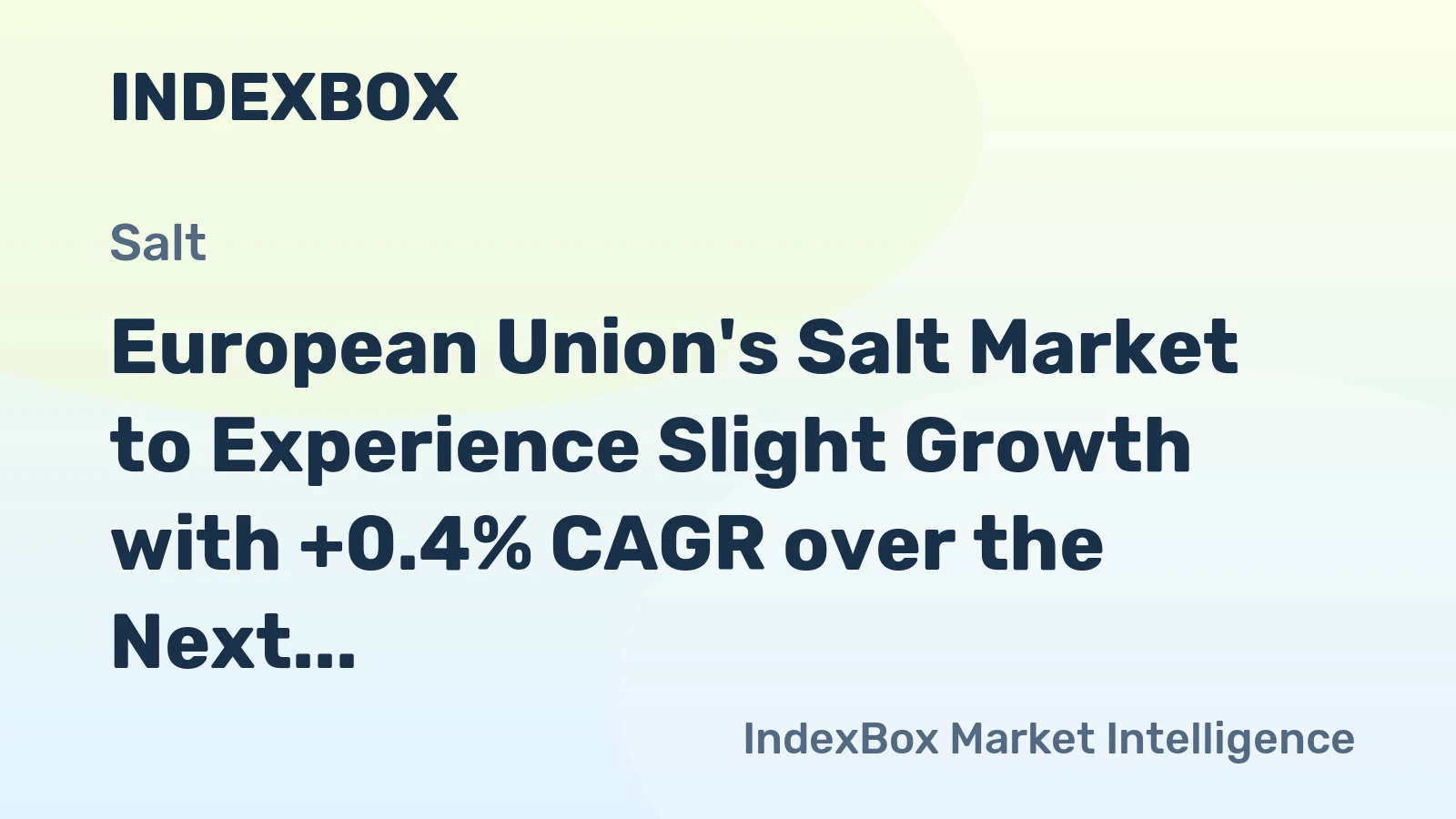 European Union's Salt Market to Experience Slight Growth with +0.4% CAGR over the Next Decade