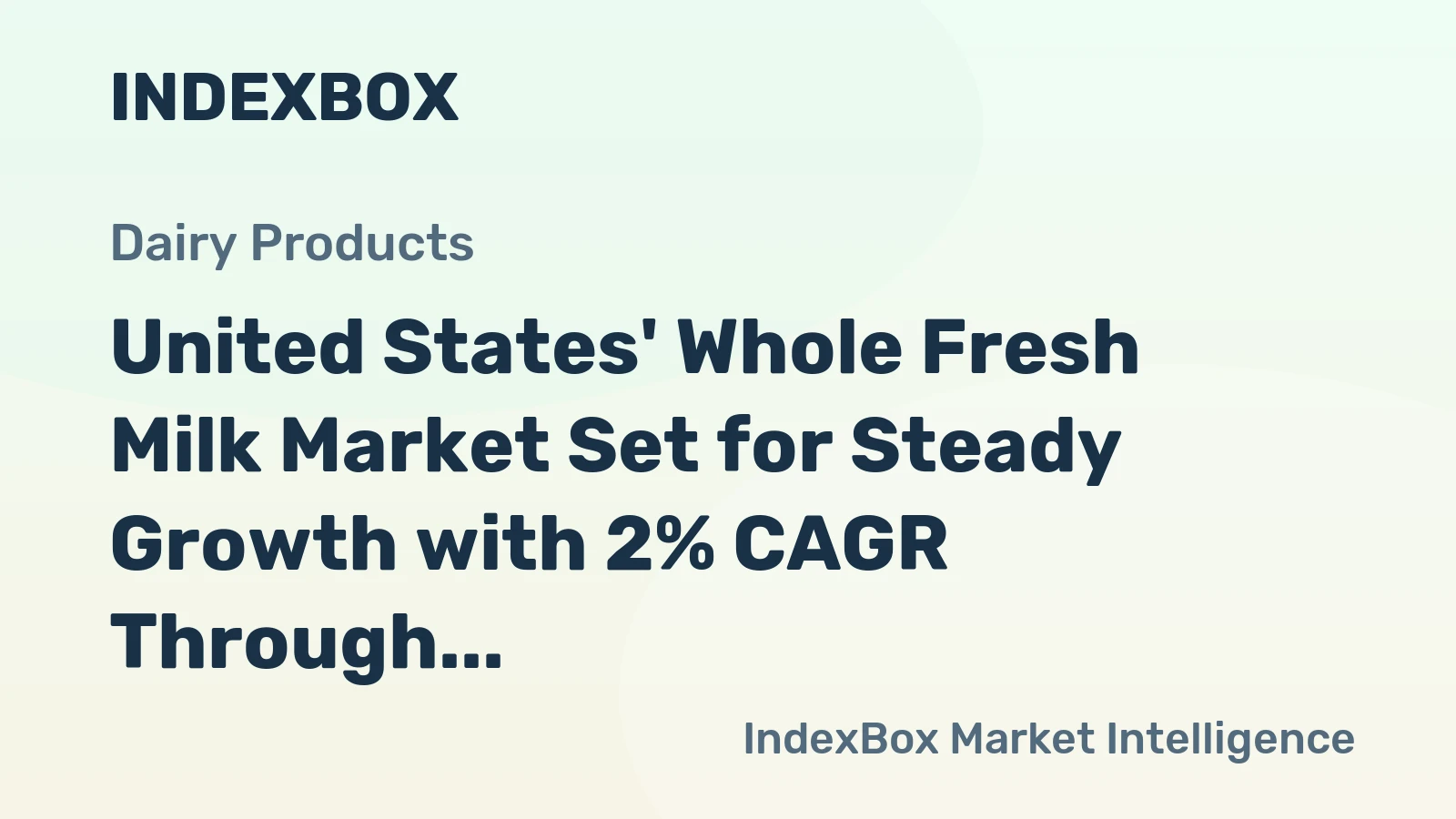 United States' Whole Fresh Milk Market Set for Steady Growth with 2% CAGR Through 2035
