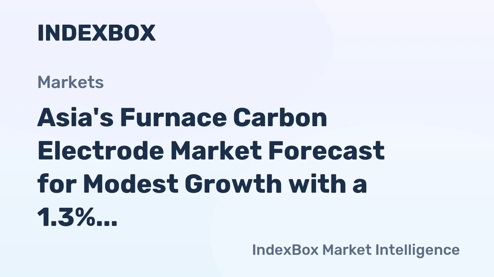 Asia's Furnace Carbon Electrode Market Forecast for Modest Growth with a 1.3% CAGR in Value