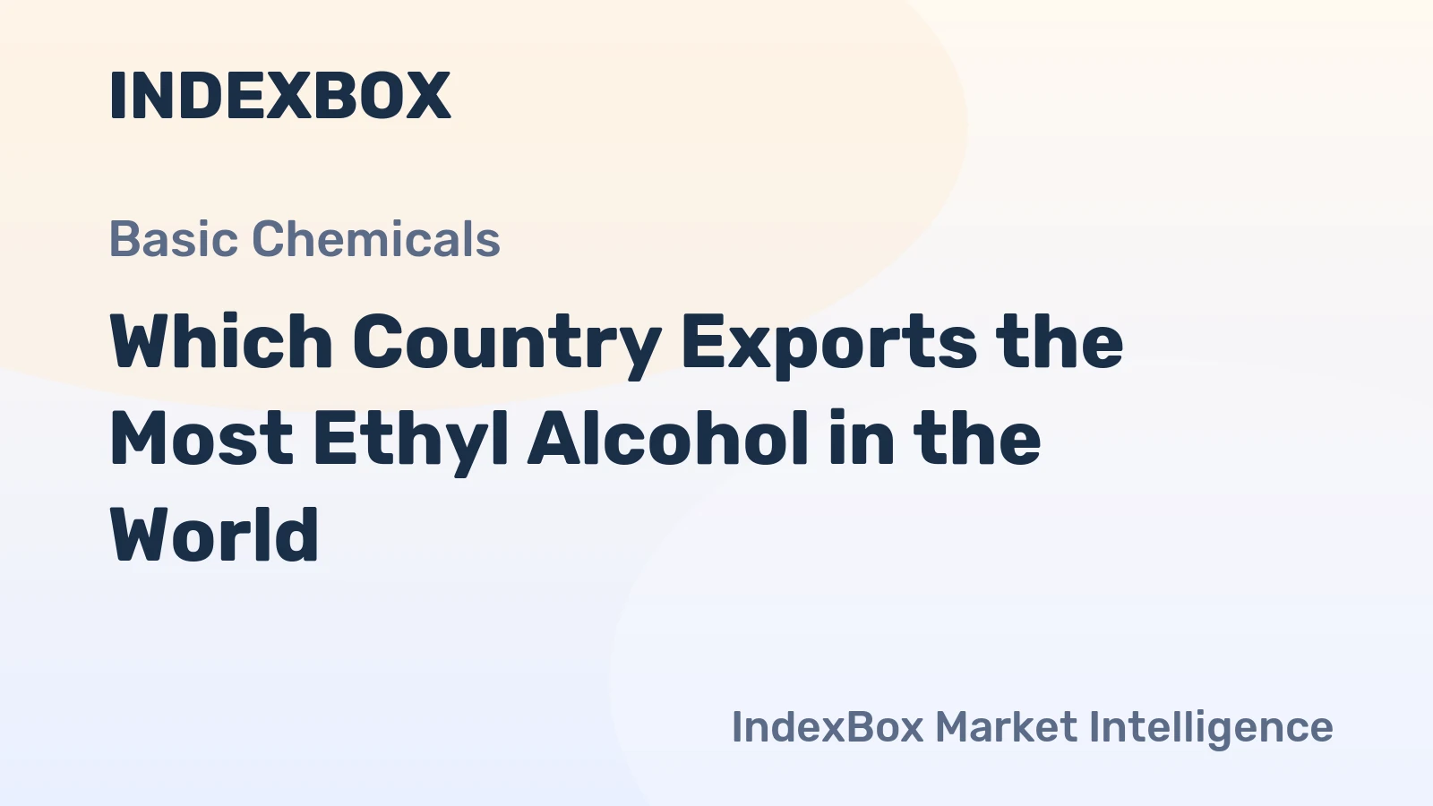 Which Country Exports the Most Ethyl Alcohol in the World?