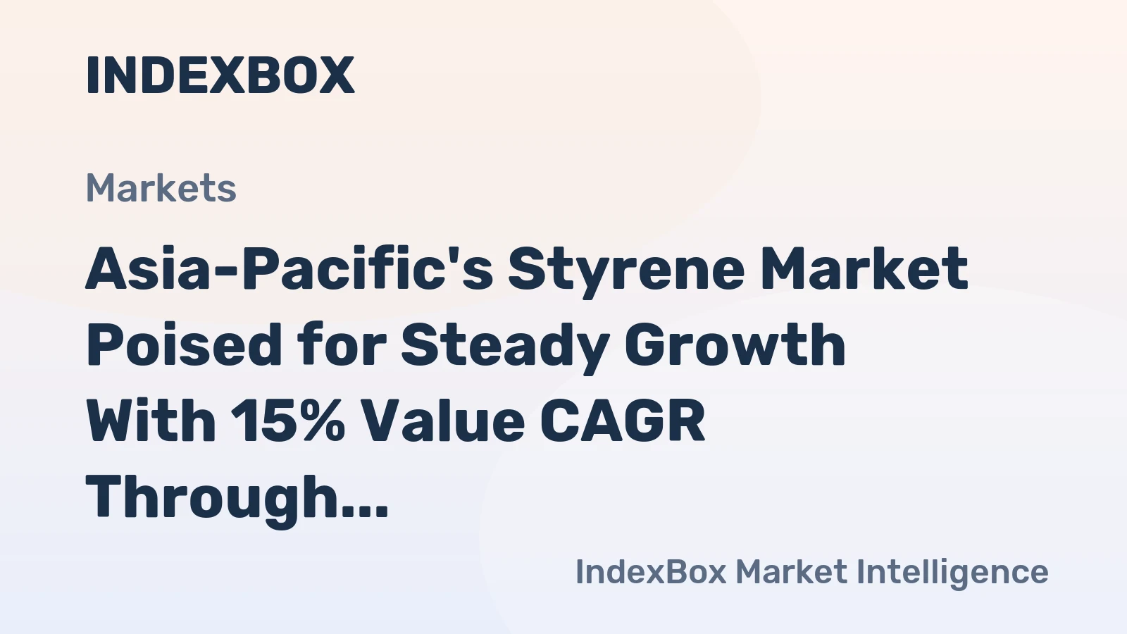 Asia-Pacific's Styrene Market Poised for Steady Growth With 15% Value CAGR Through 2035