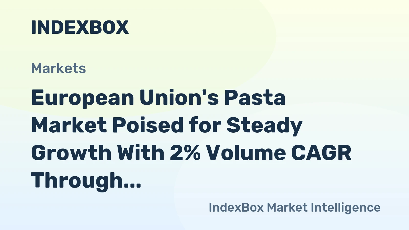 European Union's Pasta Market Poised for Steady Growth With 2% Volume CAGR Through 2035