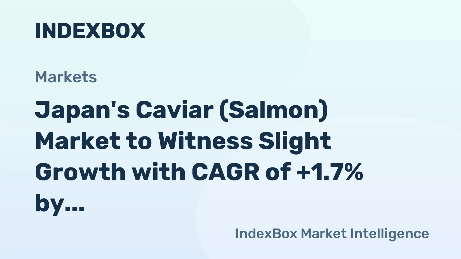 Japan's Caviar (Salmon) Market to Witness Slight Growth with CAGR of +1.7% by 2035