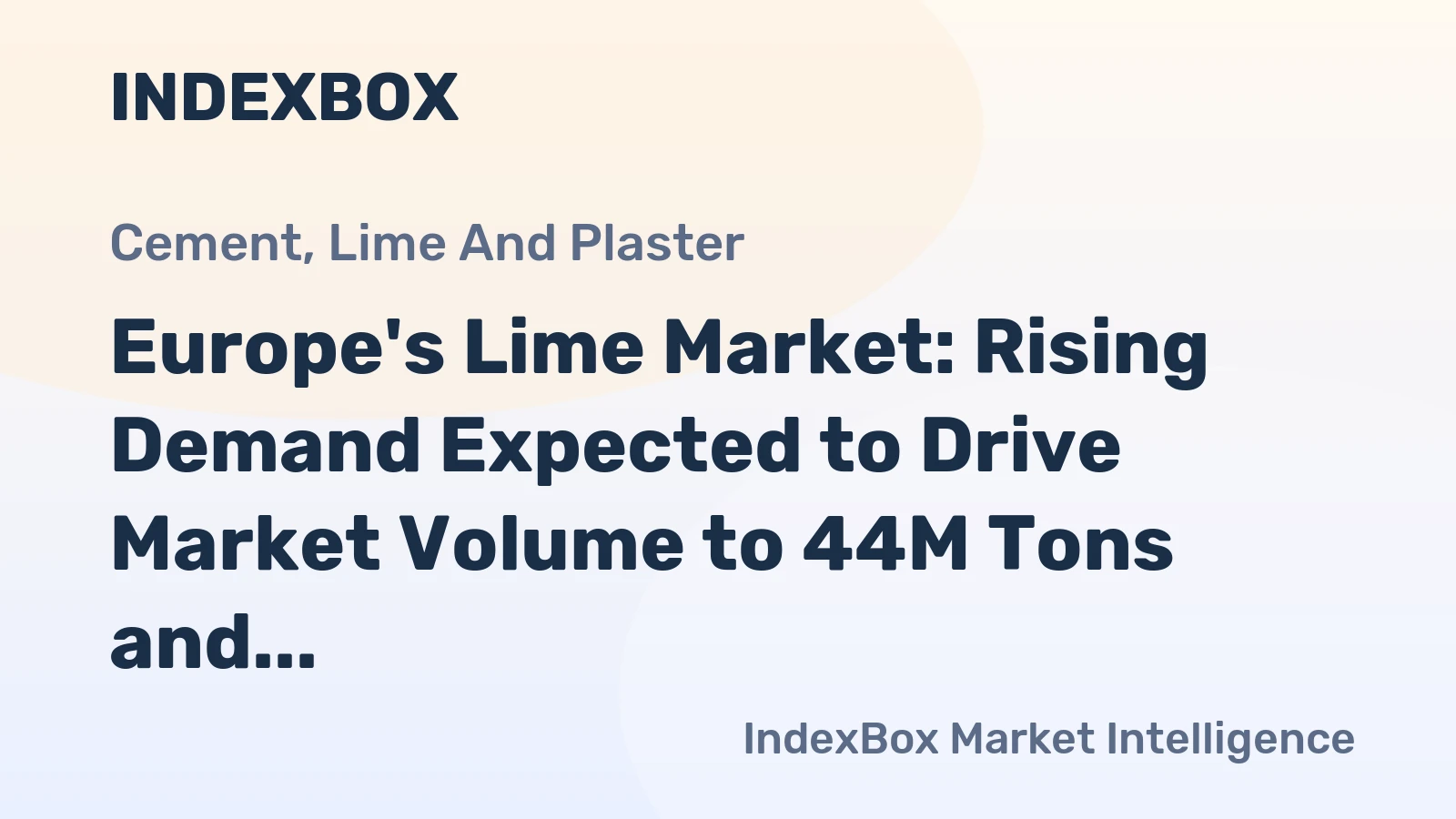 Europe's Lime Market: Rising Demand Expected to Drive Market Volume to 44M Tons and Market Value to $9B by 2035