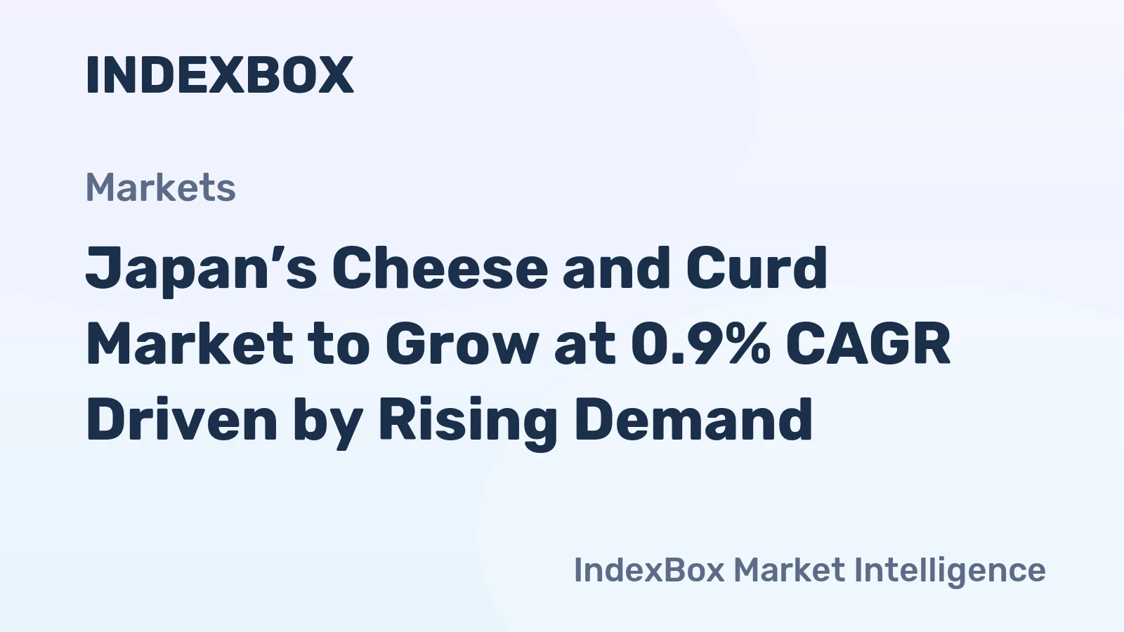 Japan’s Cheese and Curd Market to Grow at 0.9% CAGR Driven by Rising Demand