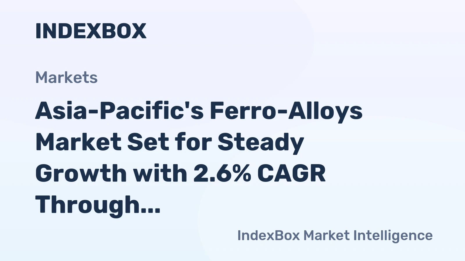 Asia-Pacific's Ferro-Alloys Market Set for Steady Growth with 2.6% CAGR Through 2035