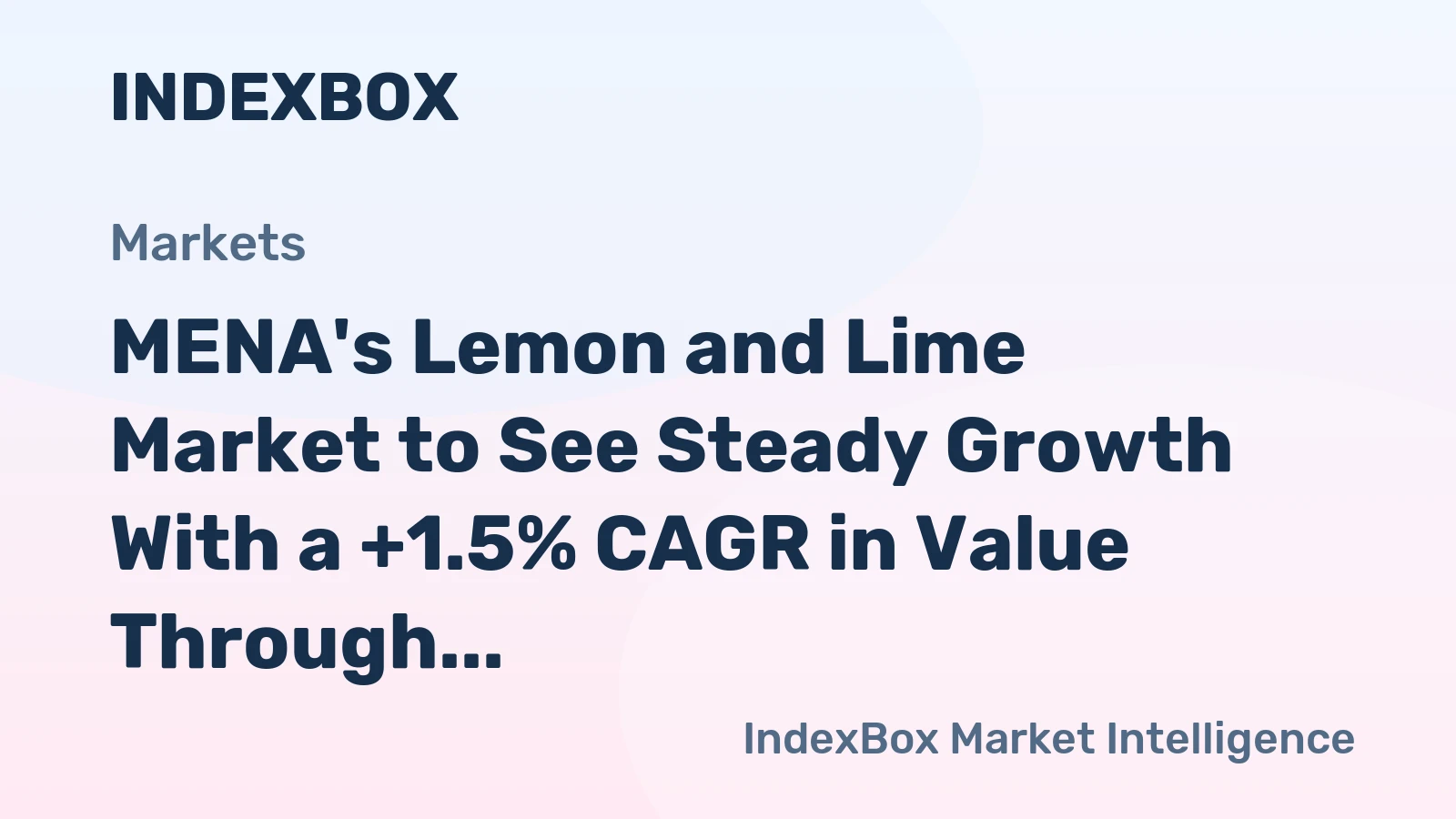 MENA's Lemon and Lime Market to See Steady Growth With a +1.5% CAGR in Value Through 2035