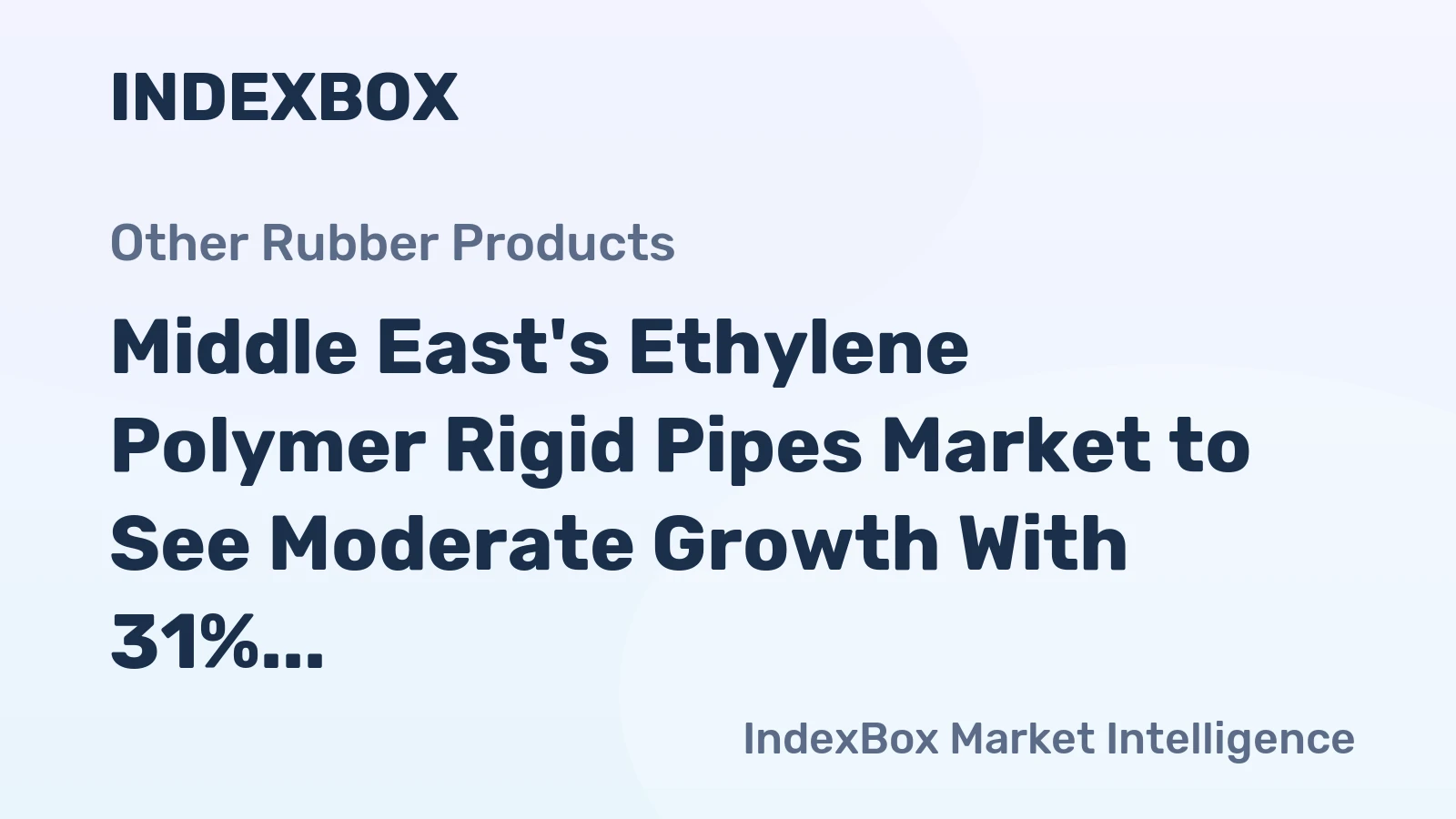 Middle East's Ethylene Polymer Rigid Pipes Market to See Moderate Growth With 31% Value CAGR Through 2035
