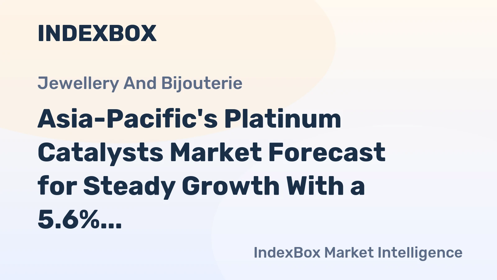 Asia-Pacific's Platinum Catalysts Market Forecast for Steady Growth With a 5.6% CAGR in Value