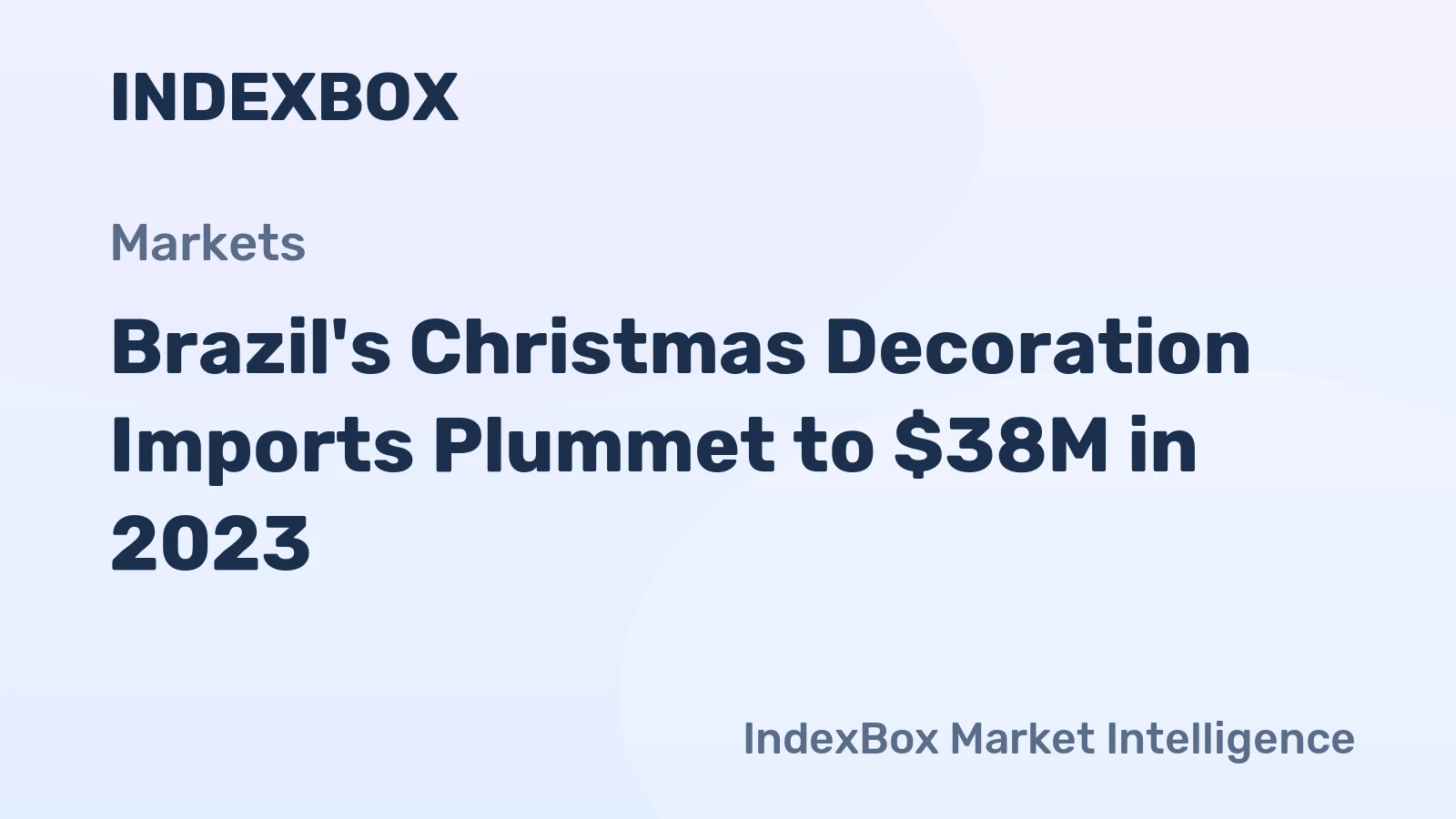 Brazil's Christmas Decoration Imports Plummet to $38M in 2023