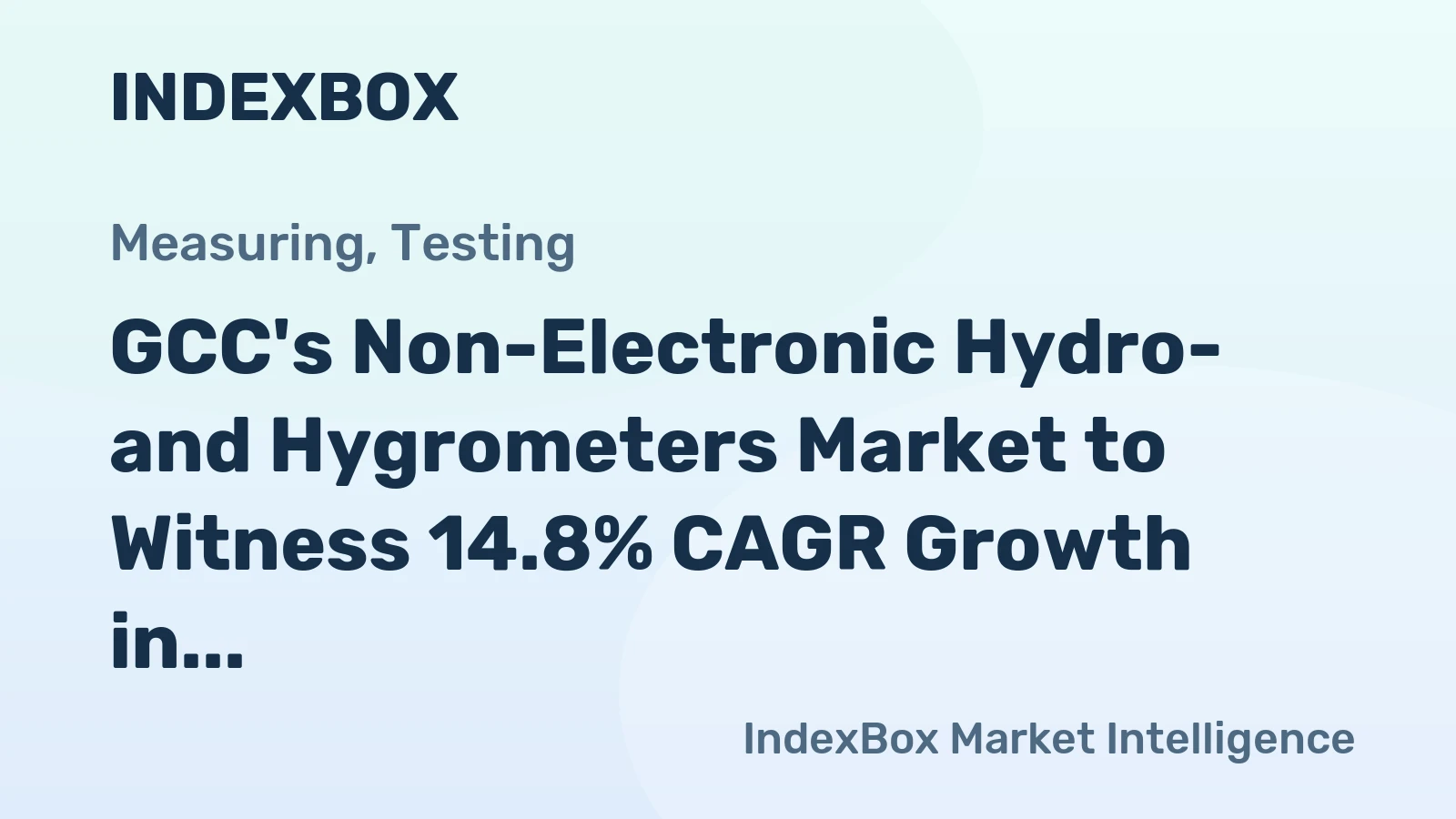 GCC's Non-Electronic Hydro- and Hygrometers Market to Witness 14.8% CAGR Growth in Volume Over Next Decade