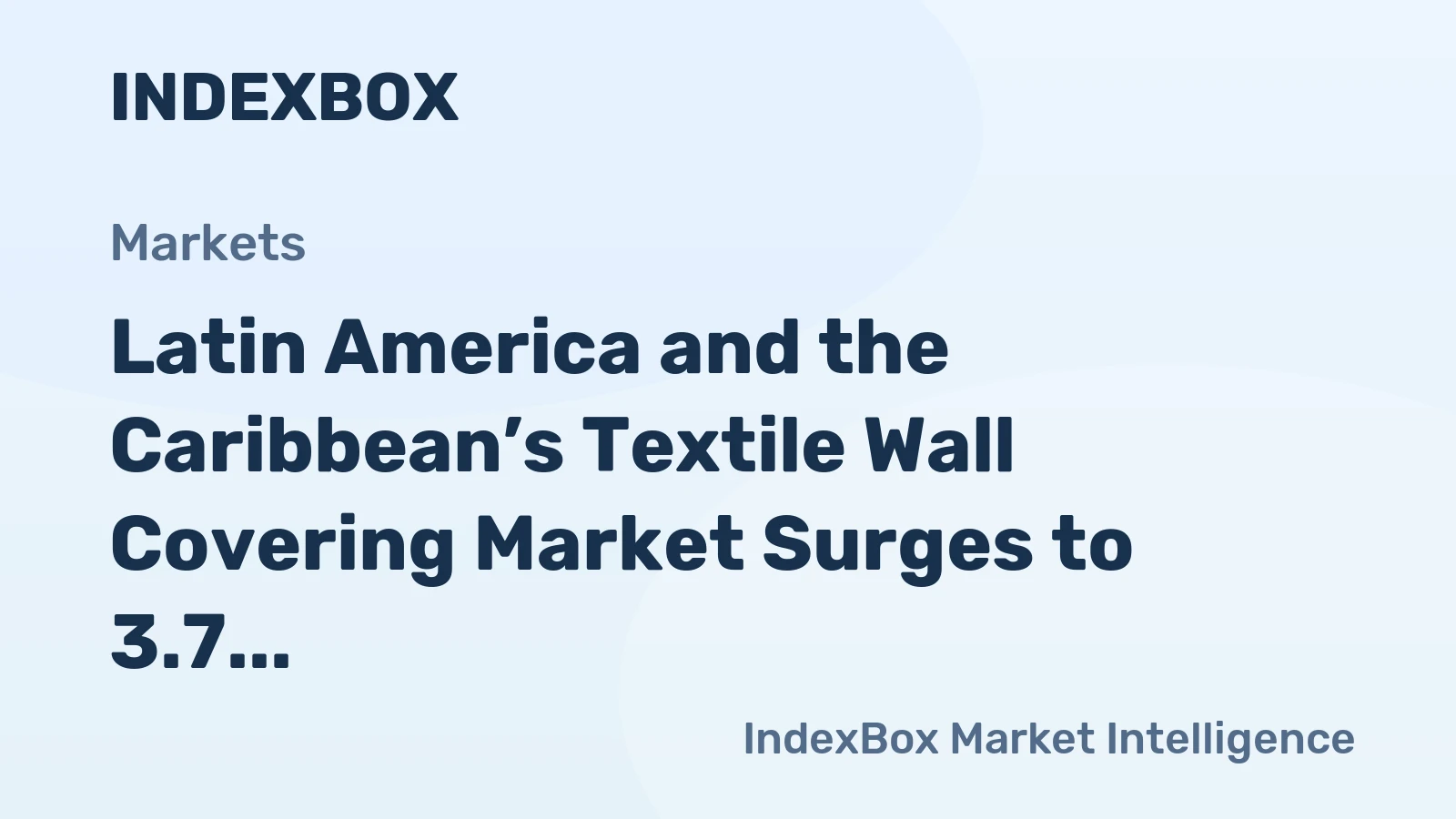 Latin America and the Caribbean’s Textile Wall Covering Market Surges to 3.7 Million Square Meters