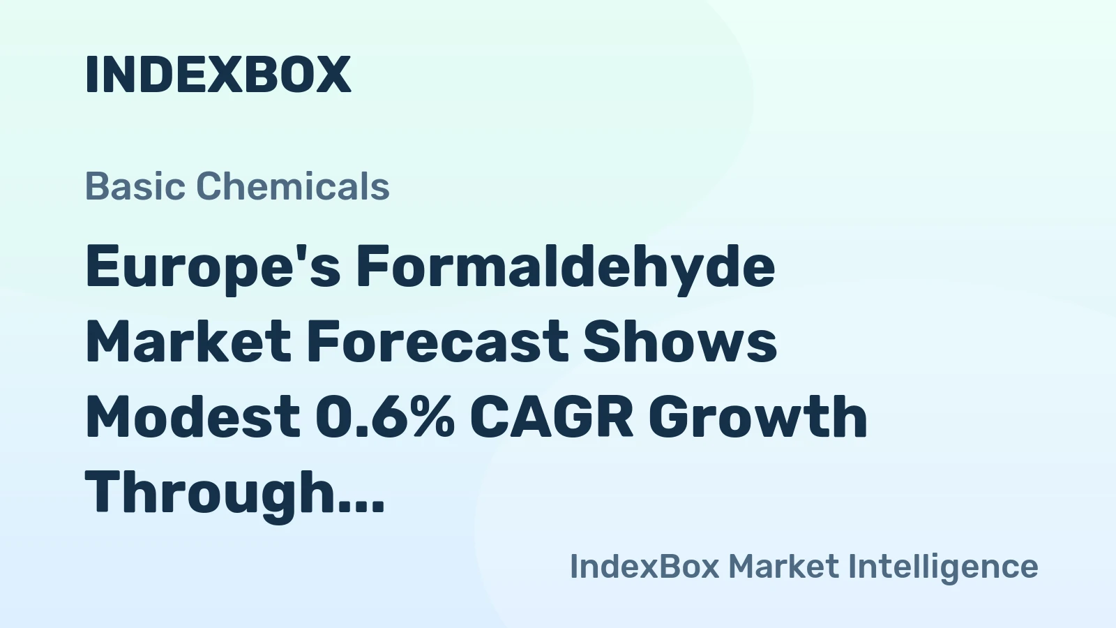 Europe's Formaldehyde Market Forecast Shows Modest 0.6% CAGR Growth Through 2035