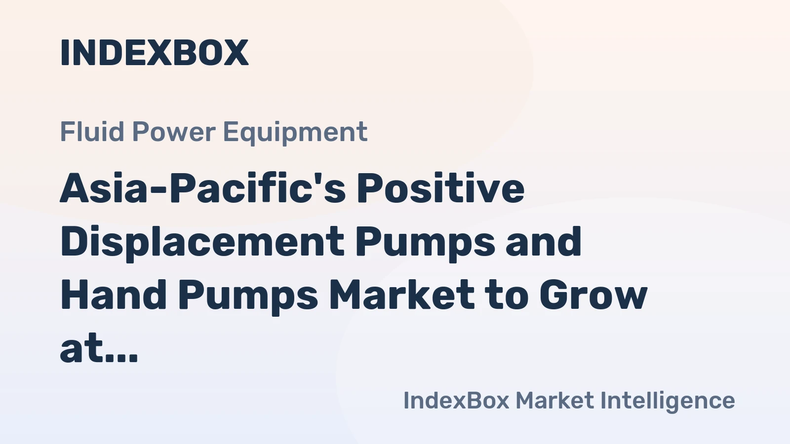 Asia-Pacific's Positive Displacement Pumps and Hand Pumps Market to Grow at +1.8% CAGR, Reaching $127.5B by 2035