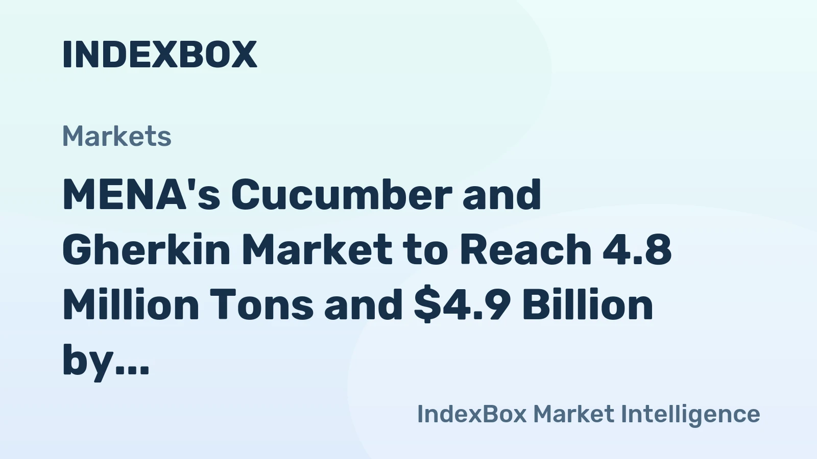 MENA's Cucumber and Gherkin Market to Reach 4.8 Million Tons and $4.9 Billion by 2035