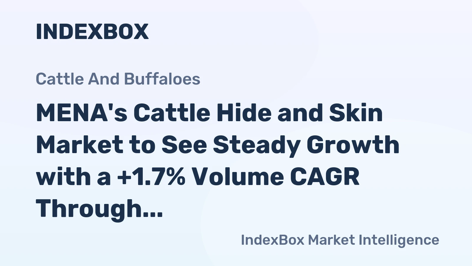 MENA's Cattle Hide and Skin Market to See Steady Growth with a +1.7% Volume CAGR Through 2035