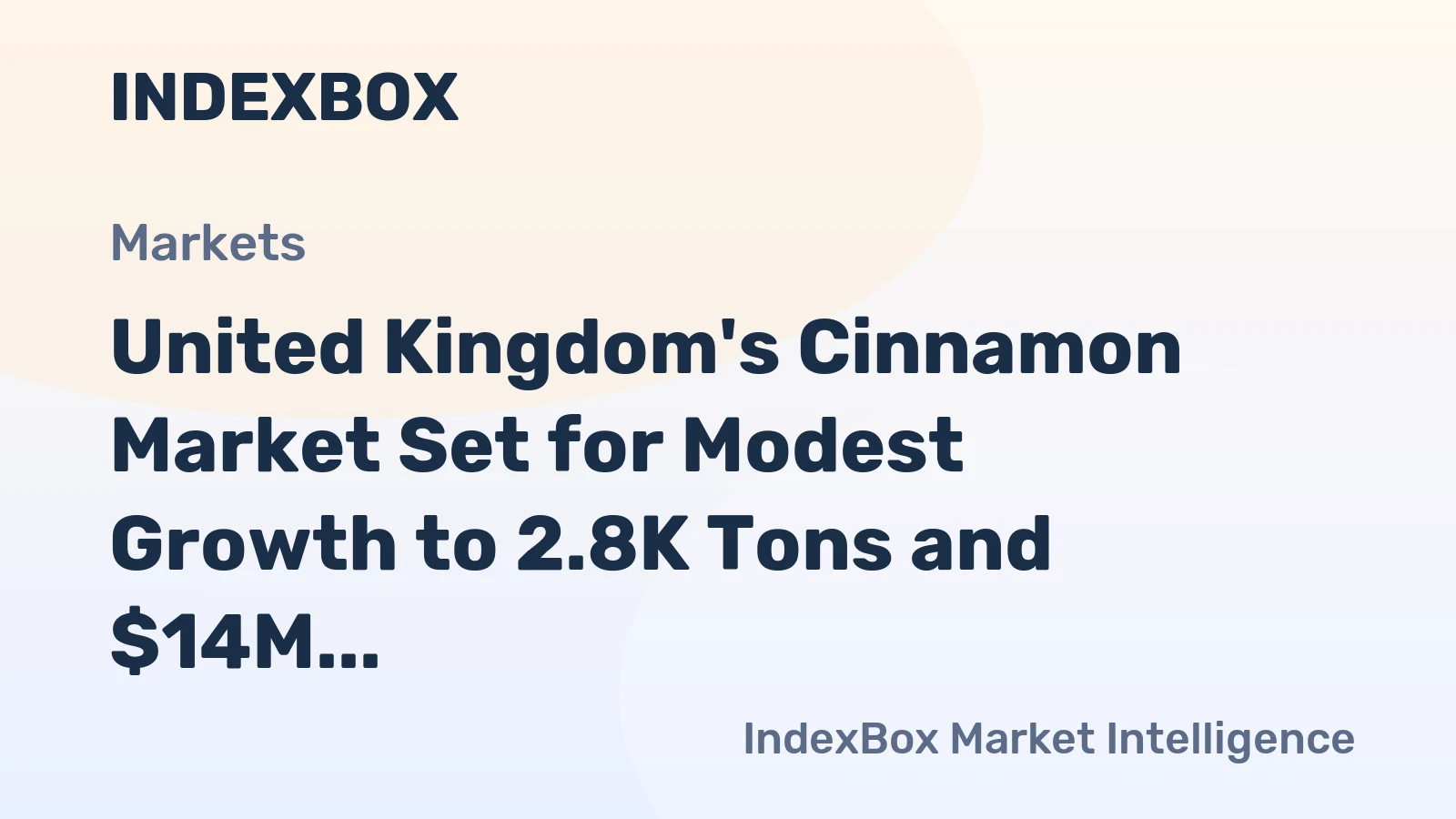 United Kingdom's Cinnamon Market Set for Modest Growth to 2.8K Tons and $14M