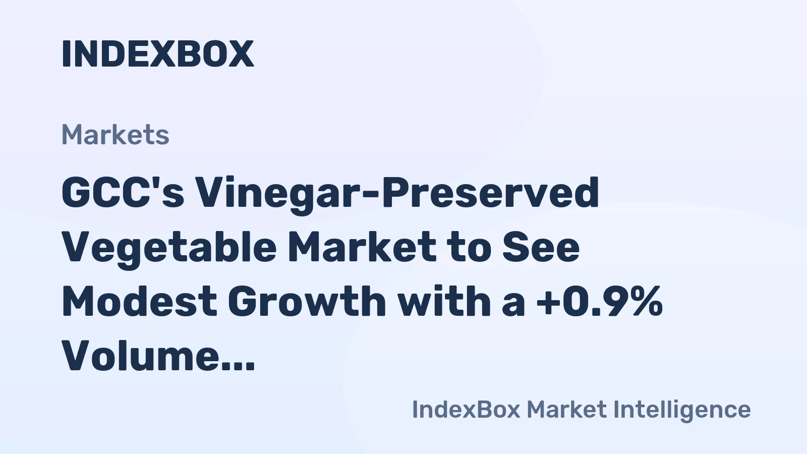 GCC's Vinegar-Preserved Vegetable Market to See Modest Growth with a +0.9% Volume CAGR