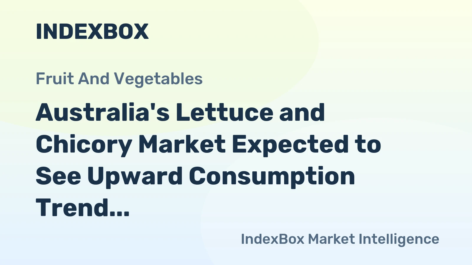 Australia's Lettuce and Chicory Market Expected to See Upward Consumption Trend with Market Volume Reaching 144K Tons and Value Reaching $226M by 2035