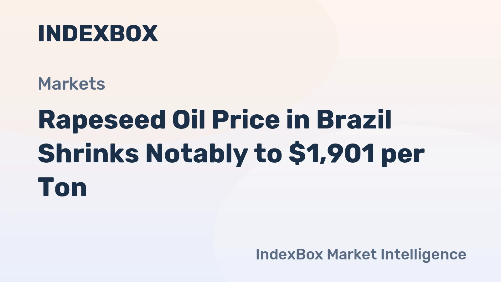 Rapeseed Oil Price in Brazil Shrinks Notably to $1,901 per Ton