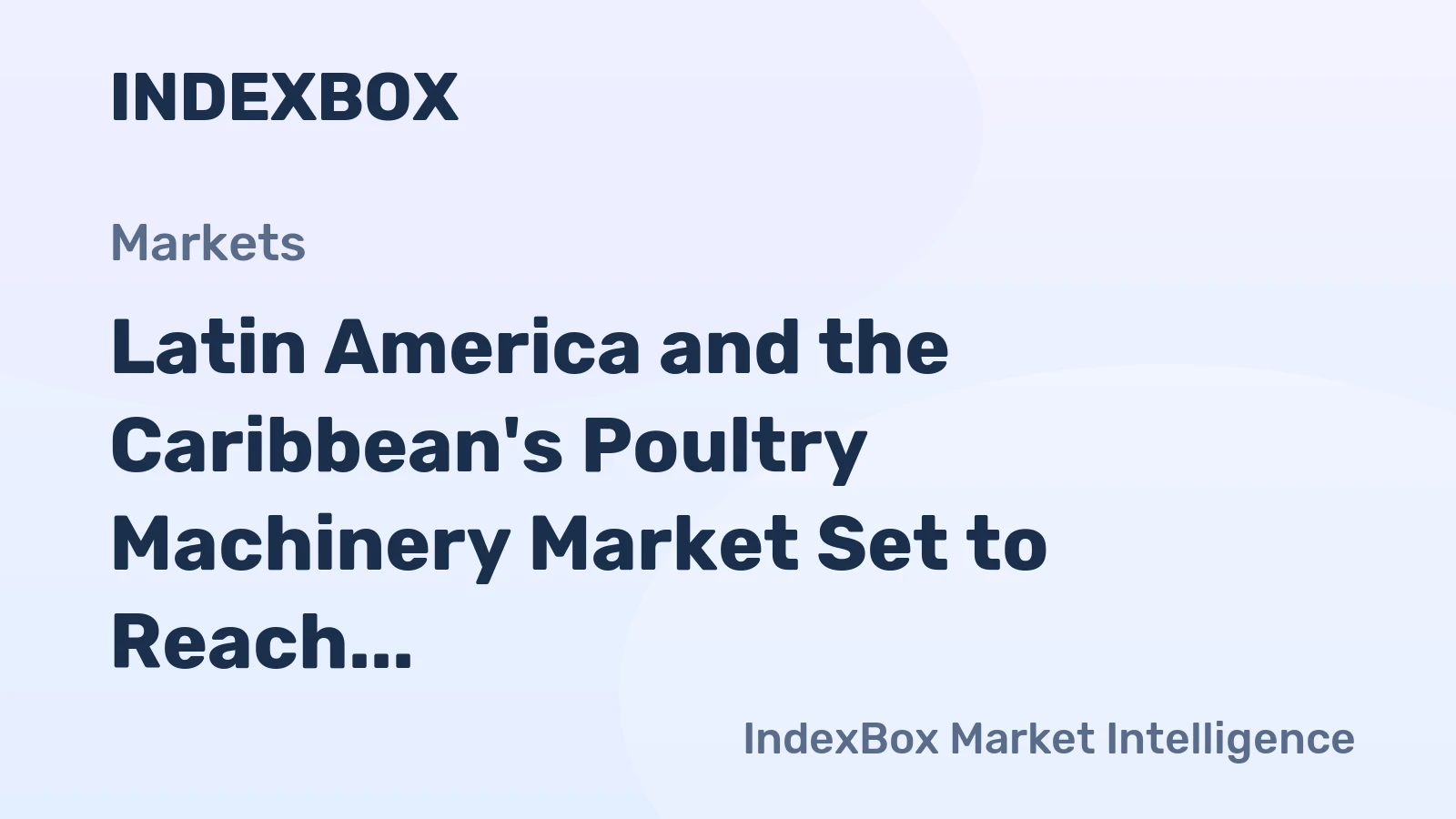 Latin America and the Caribbean's Poultry Machinery Market Set to Reach 3.5 Million Units by 2035