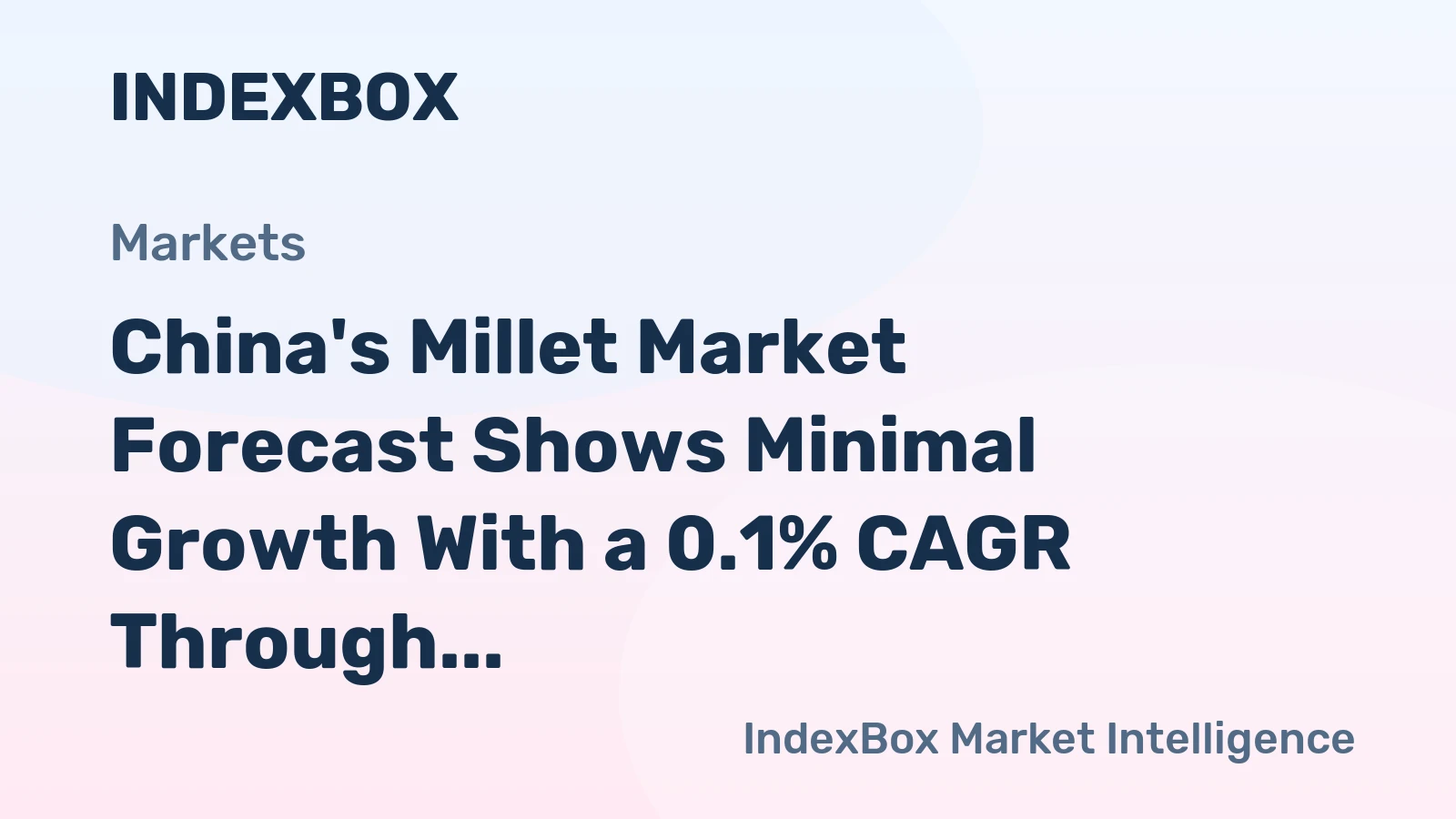 China's Millet Market Forecast Shows Minimal Growth With a 0.1% CAGR Through 2035