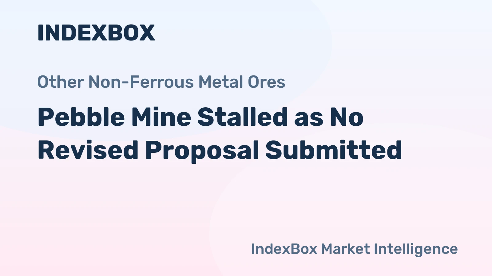 Pebble Mine Stalled as No Revised Proposal Submitted