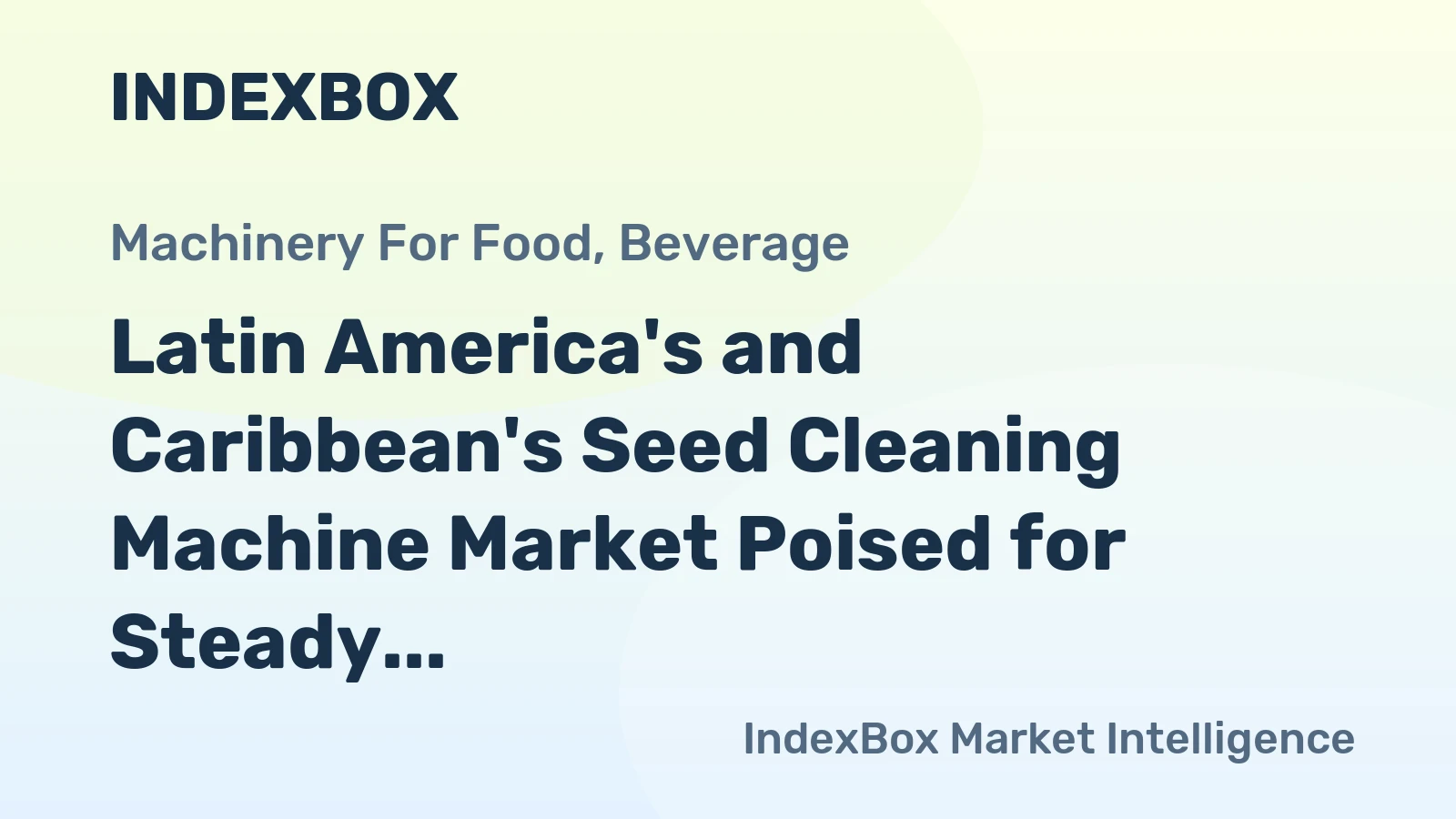 Latin America's and Caribbean's Seed Cleaning Machine Market Poised for Steady Growth with 1.1% CAGR Through 2035
