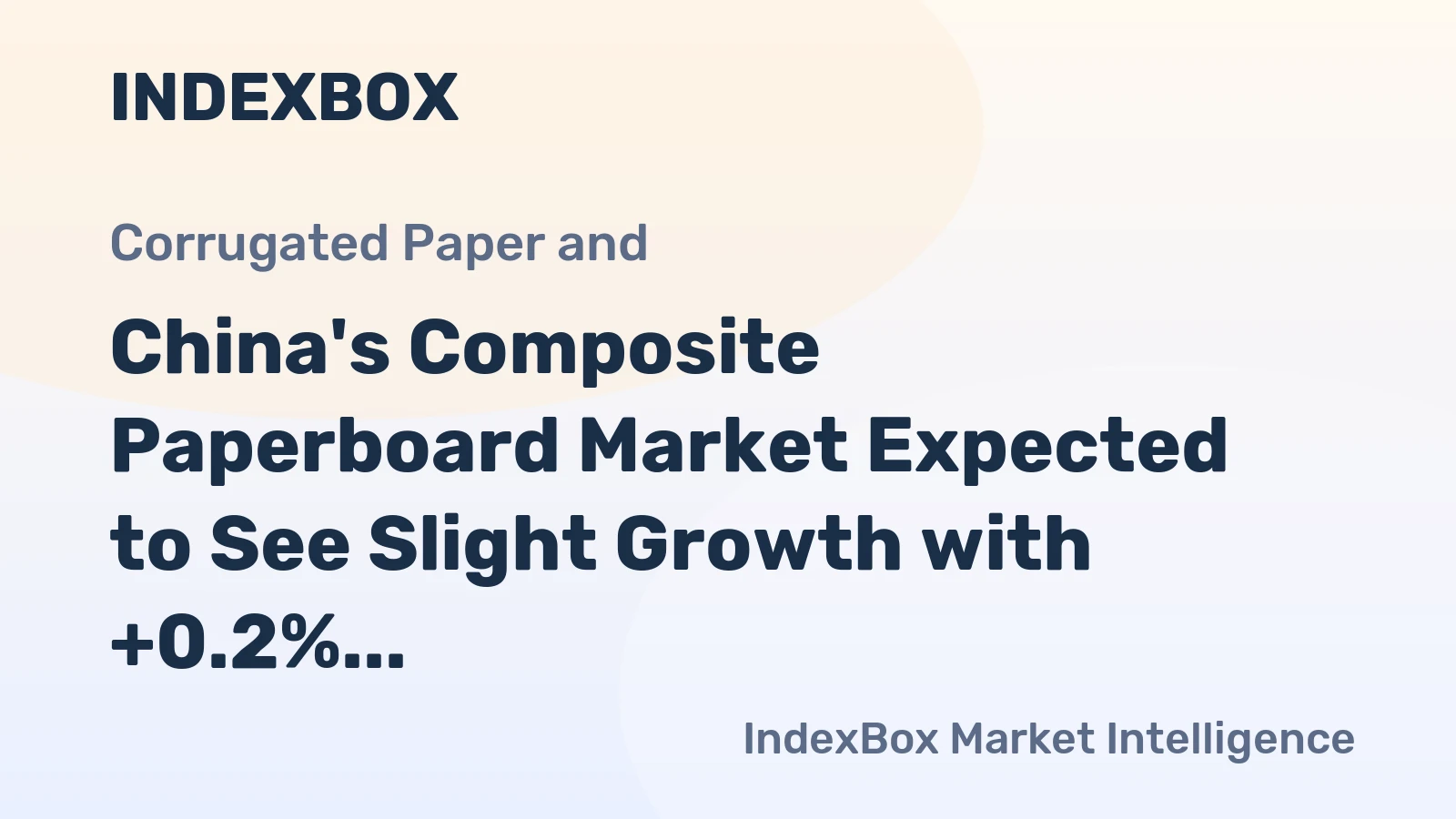 China's Composite Paperboard Market Expected to See Slight Growth with +0.2% CAGR Over Next Decade
