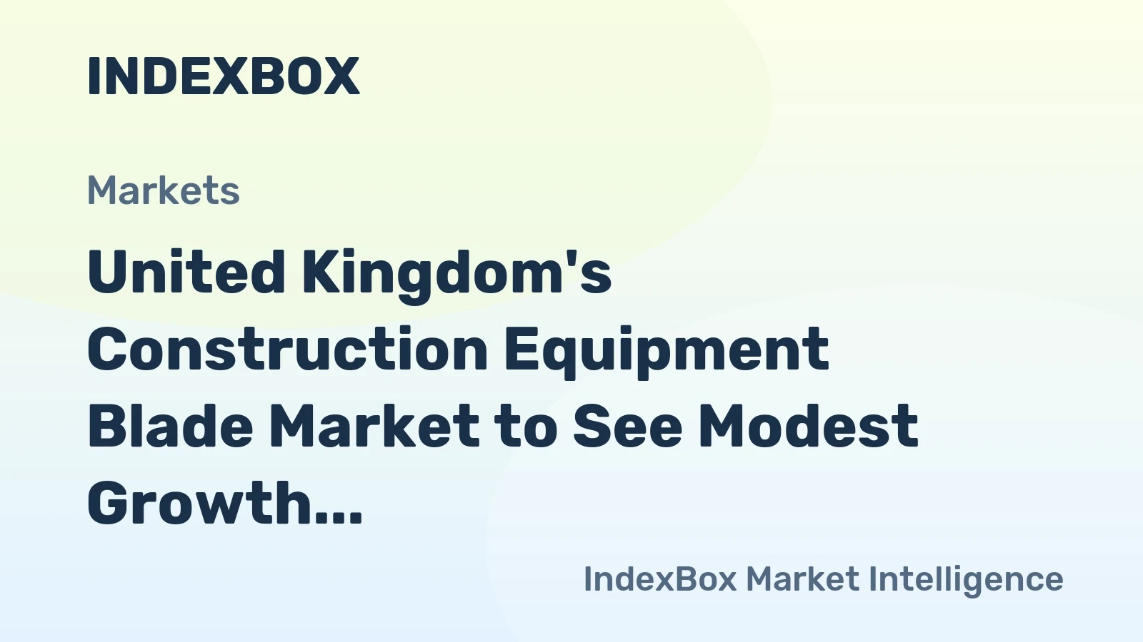 United Kingdom's Construction Equipment Blade Market to See Modest Growth With a +0.4% Volume CAGR Through 2035