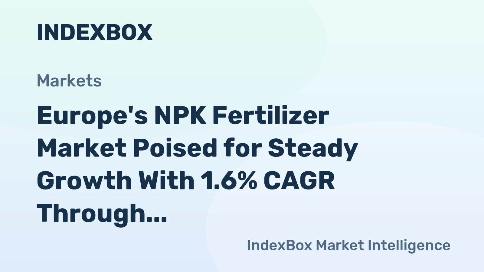 Europe's NPK Fertilizer Market Poised for Steady Growth With 1.6% CAGR Through 2035