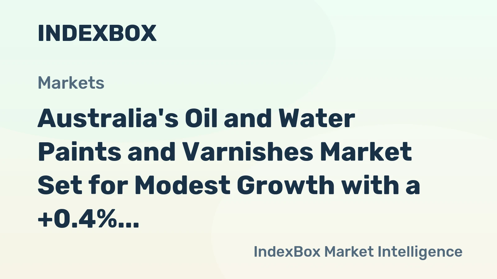 Australia's Oil and Water Paints and Varnishes Market Set for Modest Growth with a +0.4% CAGR in Value