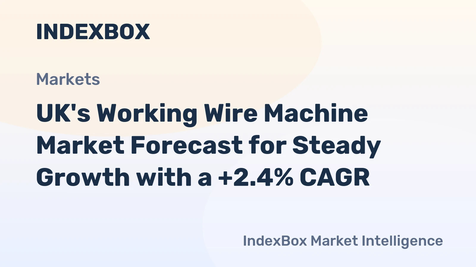 UK's Working Wire Machine Market Forecast for Steady Growth with a +2.4% CAGR