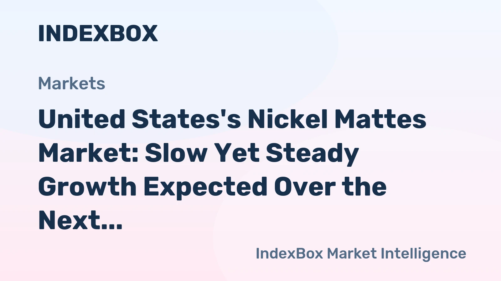 United States's Nickel Mattes Market: Slow Yet Steady Growth Expected Over the Next Decade